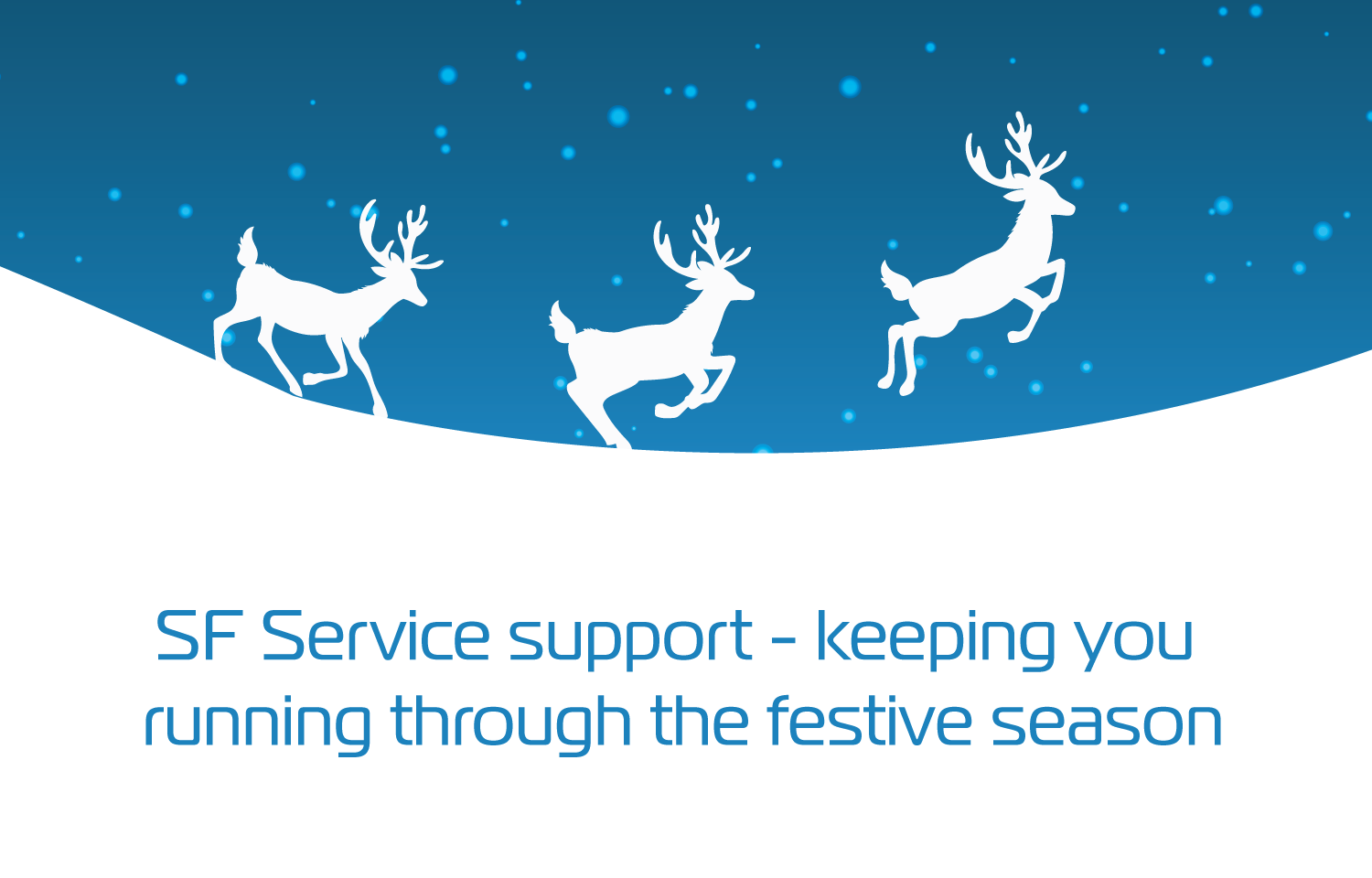 Keeping you running throughout the festive season - SF Engineering