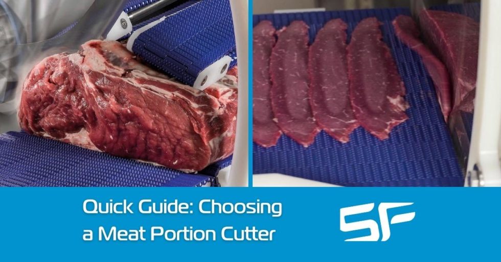 Quick Guide: Choosing the Right Meat Portion Cutter - SF Engineering